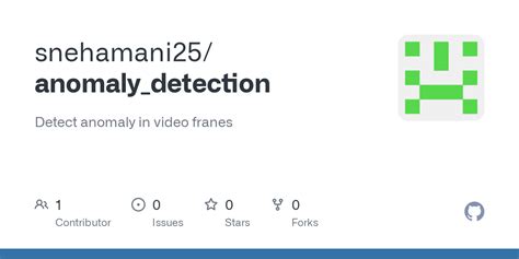 Github Snehamani Anomaly Detection Detect Anomaly In Video Franes