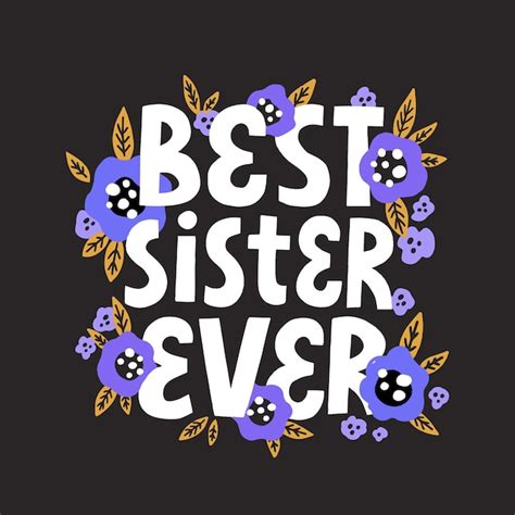 Flower Sister Quotes At Erminia Heavner Blog