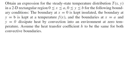 Solved Obtain An Expression For The Steady State Temperature
