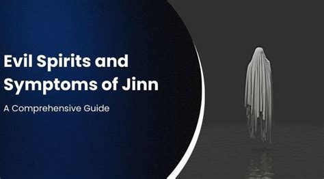 Evil Spirits And Symptoms Of Jinn Black Magic Removal Expert