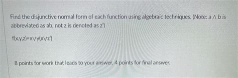 Solved Find The Disjunctive Normal Form Of Each Function Chegg