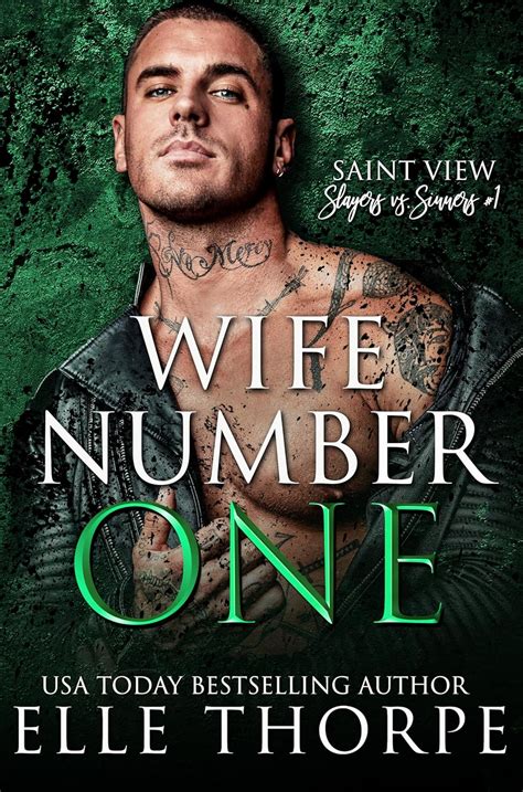 Wife Number One Saint View Slayers Vs Sinners Book 1 Ebook Thorpe Elle Amazonca Kindle