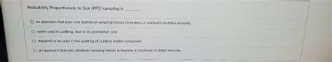 Solved Probability Proportionate To Size Pps Sampling Is