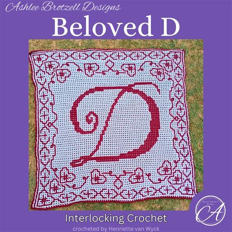Beloved D Patterns Using Interlocking Or Mosaic Crochet Techniques