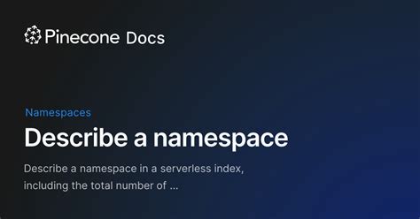 Describe A Namespace Pinecone Docs