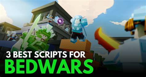 3 Amazing Scripts For Bedwars 3 Amazing Scripts For Bedwars
