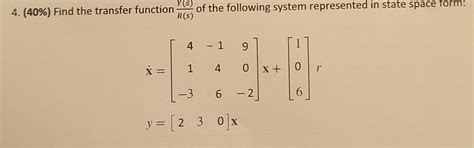 Solved 4 40 Find The Transfer Function R S Y S Of The