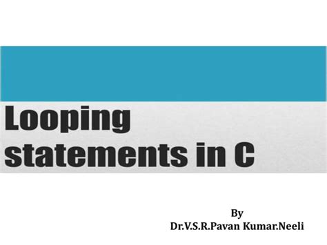 Looping Statements Pptx Looping Statements Pptx