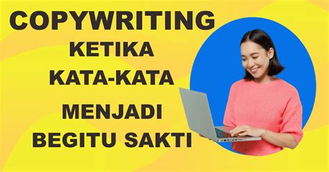 Copywriting: Mengungkap Rahasia Menulis yang Memikat dan Meningkatkan Penjualan - Aminwafai.Com