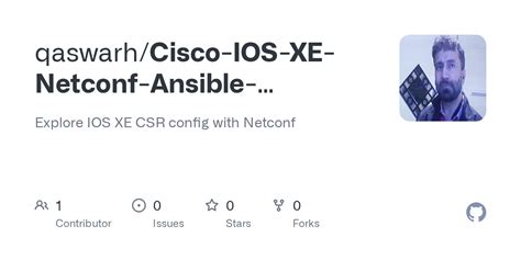 Github Qaswarhcisco Ios Xe Netconf Ansible Automation Explore Ios Xe Csr Config With Netconf