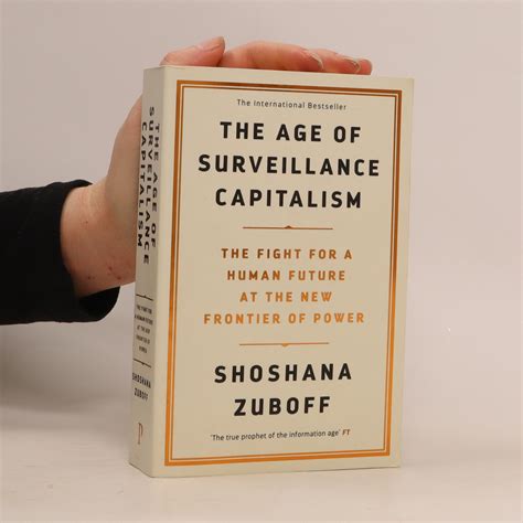The Age Of Surveillance Capitalism The Fight For A Human Future At The New Frontier Of Power