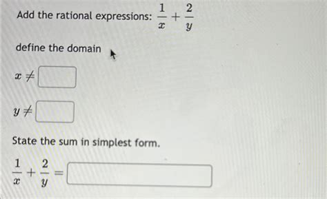 Solved Add The Rational Expressions 1x2ydefine The