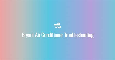 Bryant Air Conditioner Troubleshooting Guide Machine Solved