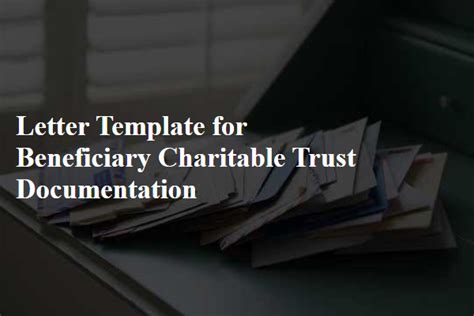 Letter Template For Beneficiary Charitable Trust Documentation Free