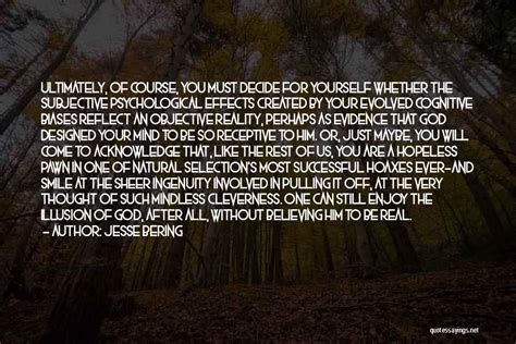 Top 15 Quotes And Sayings About Cognitive Biases