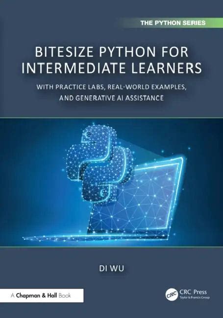 Bitesize Python For Intermediate Learners With Practice Labs Real