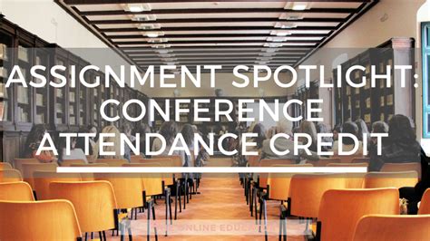 Assignment Spotlight Conference Attendance Credit