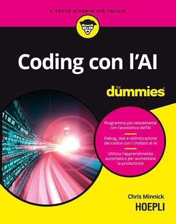 Coding Con L AI For Dummies Chris Minnick Libro Hoepli For Dummies Libraccio It