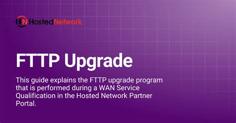 Fttp Upgrade Hosted Network