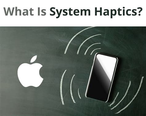 What Is Meant By System Haptics At Fernande Frank Blog