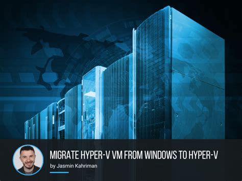 How To Manage Your Hyper V Vms Using Web Interface Jasmin Kahriman