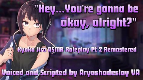 Jiro Comforts You Kyoka Jiro Asmr Roleplay Pt 2 Remastered F4a My Hero Academia Youtube