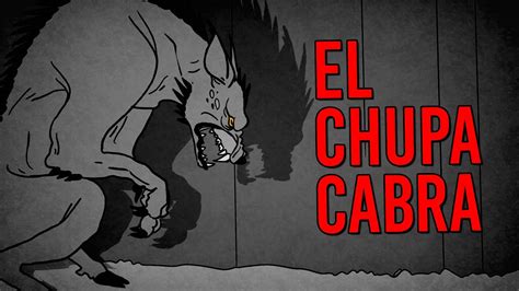 El Chupacabra Story