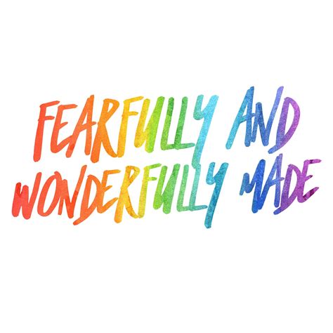 Fearfully And Wonderfully Made Images
