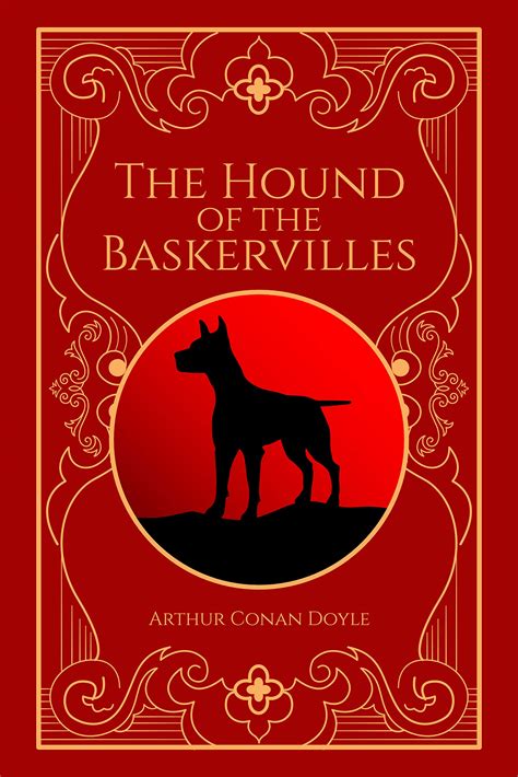 The Hound Of The Baskervilles Classic Edition By Arthur Conan Doyle