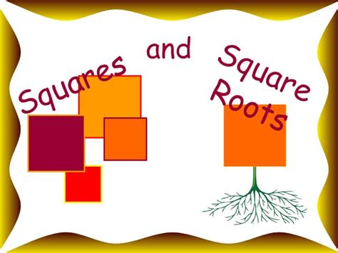 Math 7 Q2 1 Determining Square And Cube Roots Of Perfect Squares And