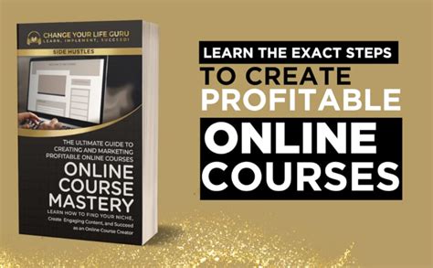 Online Course Mastery: The Ultimate Guide to Creating and Marketing Profitable Online Courses ...