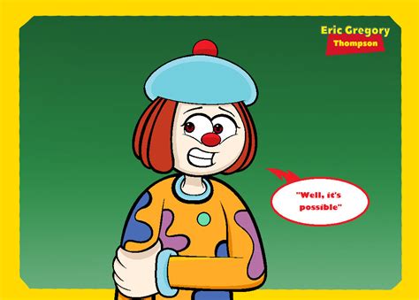 Jojos Circus Well Its Possible By Ericgthompsoncompany On Deviantart