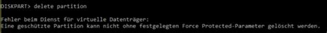 Behoben Eine Geschützte Partition Kann Nicht Ohne Festgelegten Force