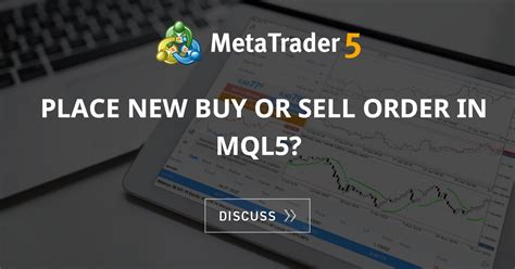 Place New Buy Or Sell Order In Mql5 Trading Strategies That Work Expert Advisors And