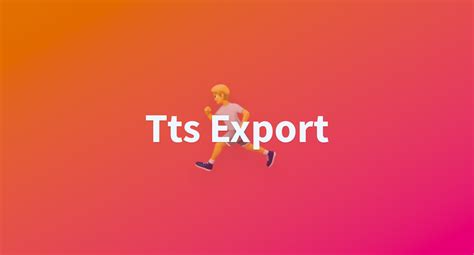 Tts Export A Hugging Face Space By Hircoir