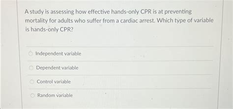 Solved A Study Is Assessing How Effective Hands Only Cpr Is