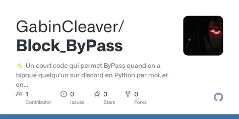 Github Gabincleaverblockbypass Un Court Code Qui Permet Bypass Quand On A Bloqué Quelquun