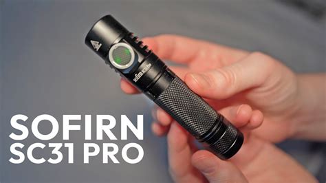 Sofirn Sc31 Pro Review Youtube