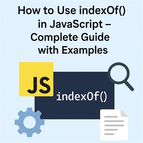 How To Use Indexof In Javascript Complete Guide With Examples Dev Community How To Use Indexof In Javascript Complete Guide With Examples Dev Community