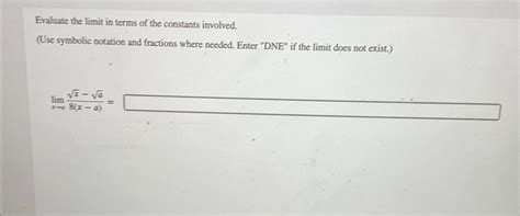 Solved Evaluate The Limit In Terms Of The Constants Chegg