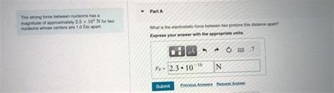 Solved The Strong Force Between Nucleons Has A Magnitude Of