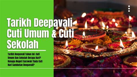 Tarikh Deepavali 2025 Cuti Umum And Sekolah Berapa Hari