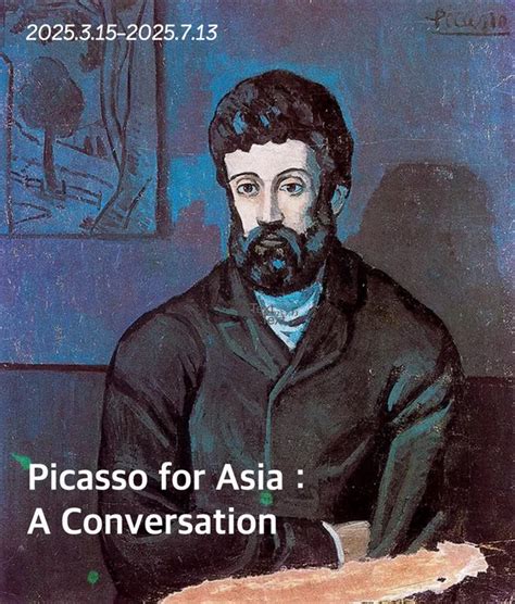 Picasso For Asia：a Conversation M Tickets Dates And Itineraries