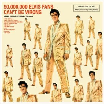 50 000 000 Elvis Fans Cant Be Wrong Elvis Gold Records Volume 2