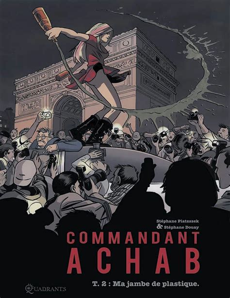Commandant Achab Tome 02 Ma Jambe De Plastique Download Pdf Magazines French Magazines