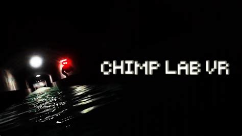 Chimp Lab Vr Youtube