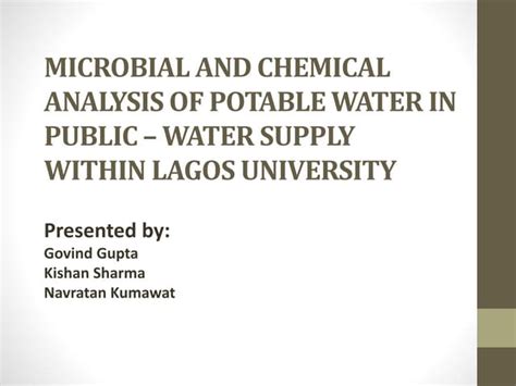 Microbial And Chemical Analysis Of Potable Water Pptx