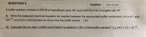 Solved A Buffer Solution Contains M Of Hydrofluoric Chegg