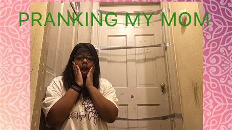 Pranking My Mom Must Watch 😂 Youtube