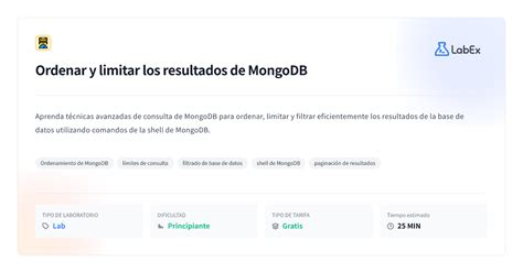Cómo Ordenar Y Limitar Resultados De Mongodb Labex Cómo Ordenar Y Limitar Resultados De Mongodb Labex